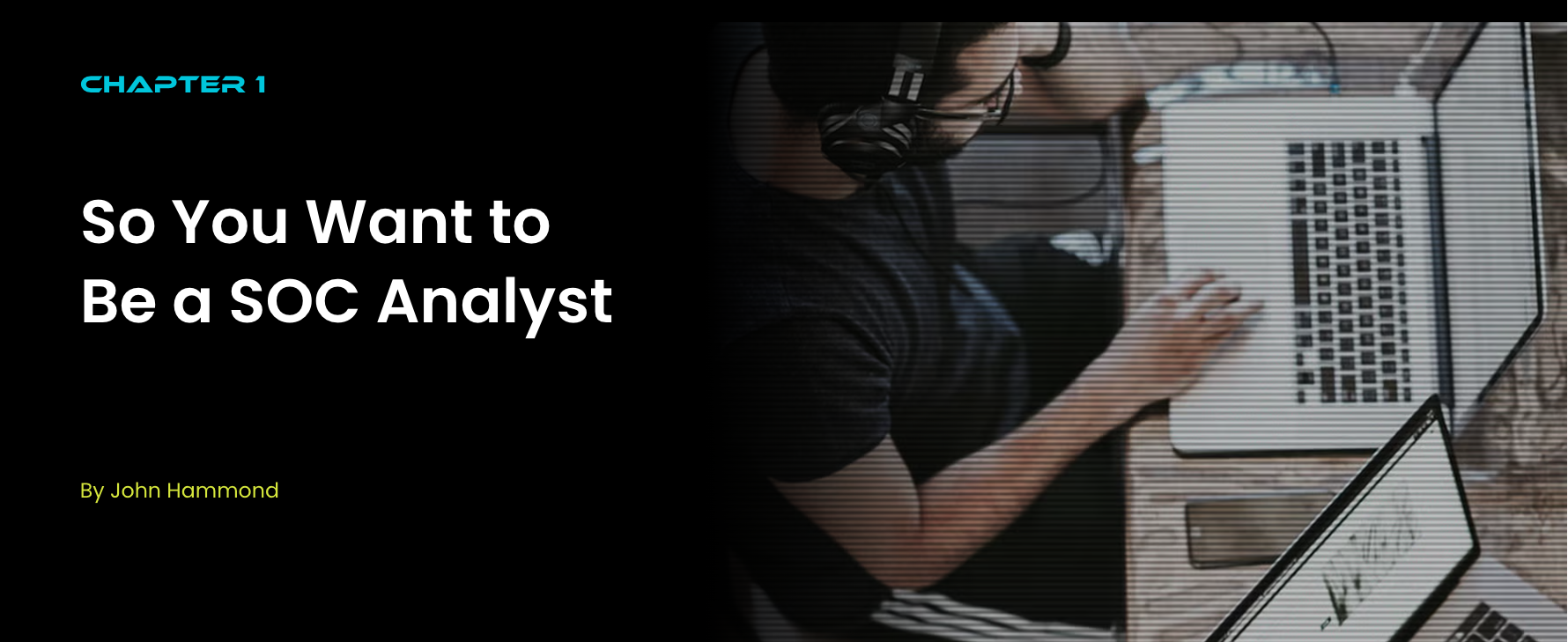 Chapter 1 - So You Want to Be a SOC Analyst - Devo.com